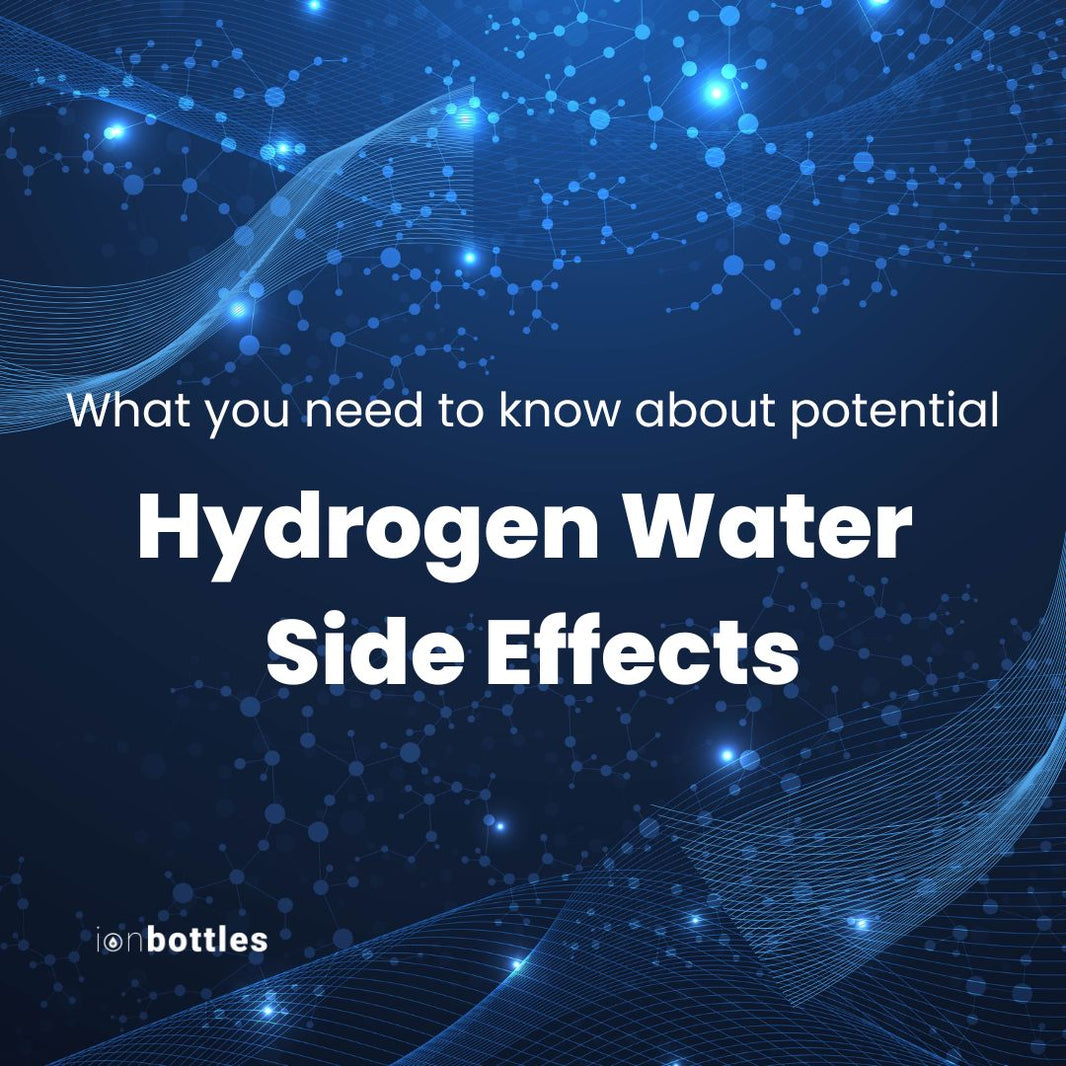 Hydrogen Water Side Effects: What You Need to Know Before You Drink
